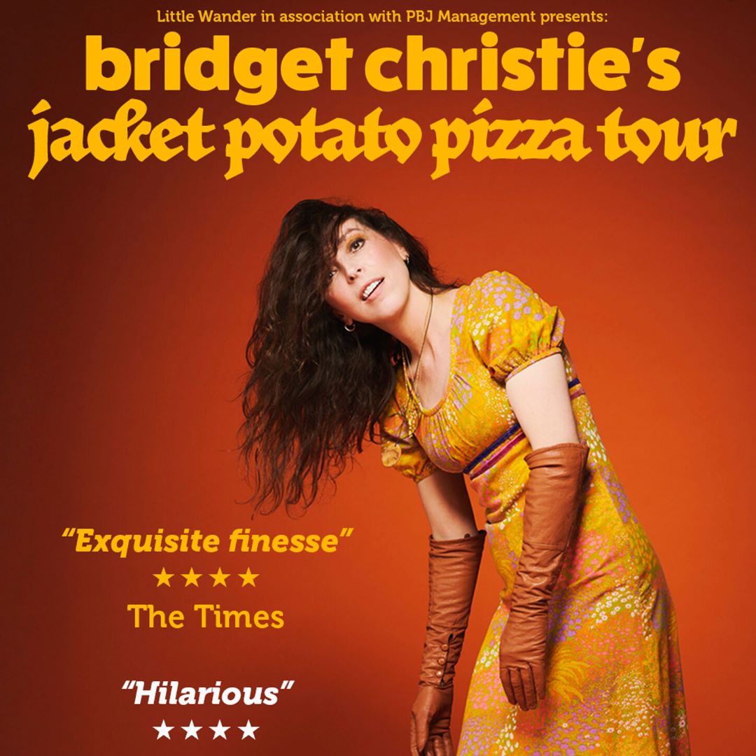 Bridget Christie: Jacket Potato Pizza | Norwich Box Office | UEA Ticket ...